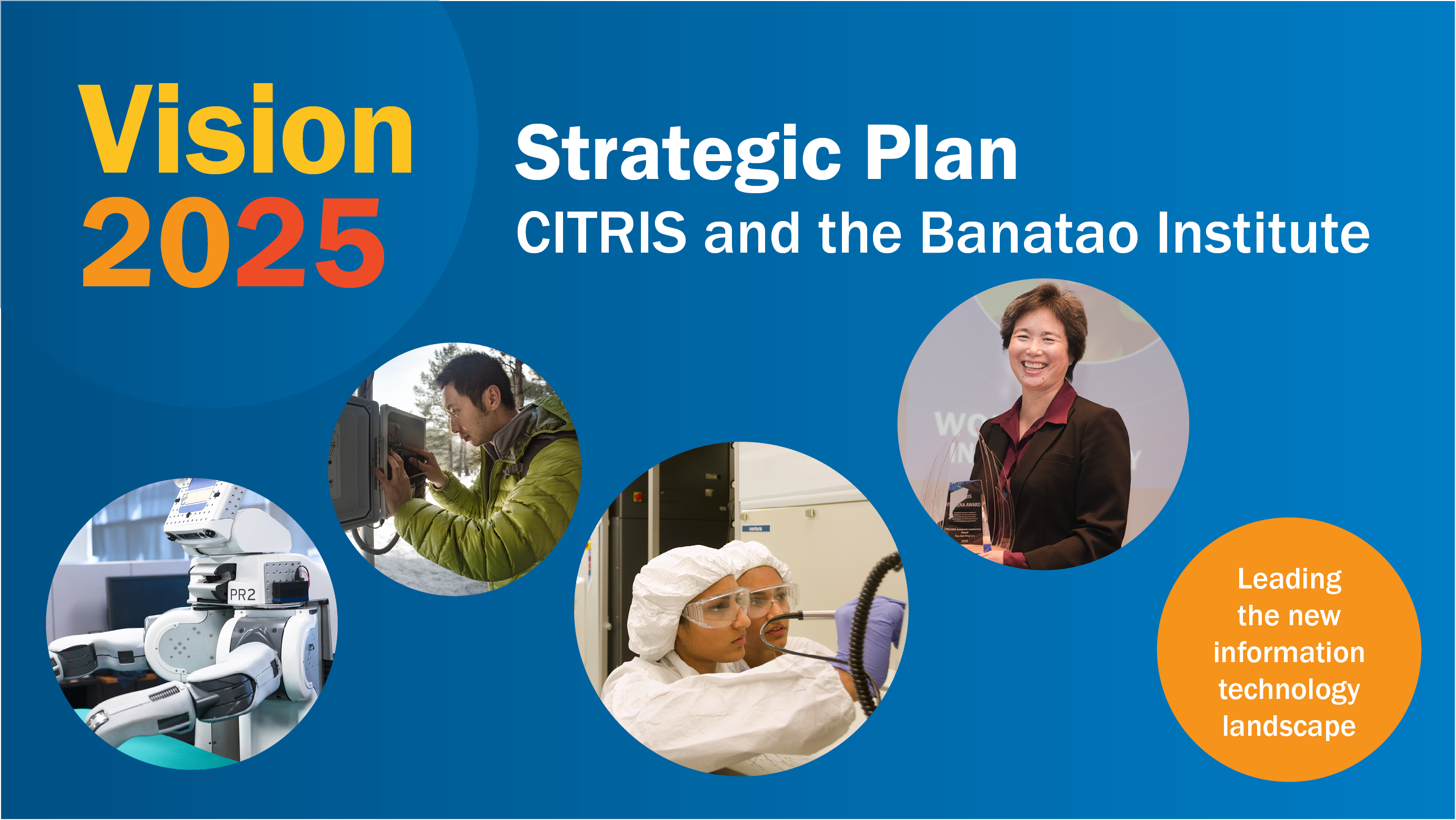 Vision 2025 Outlines New Citris Strategic Direction Citris And The